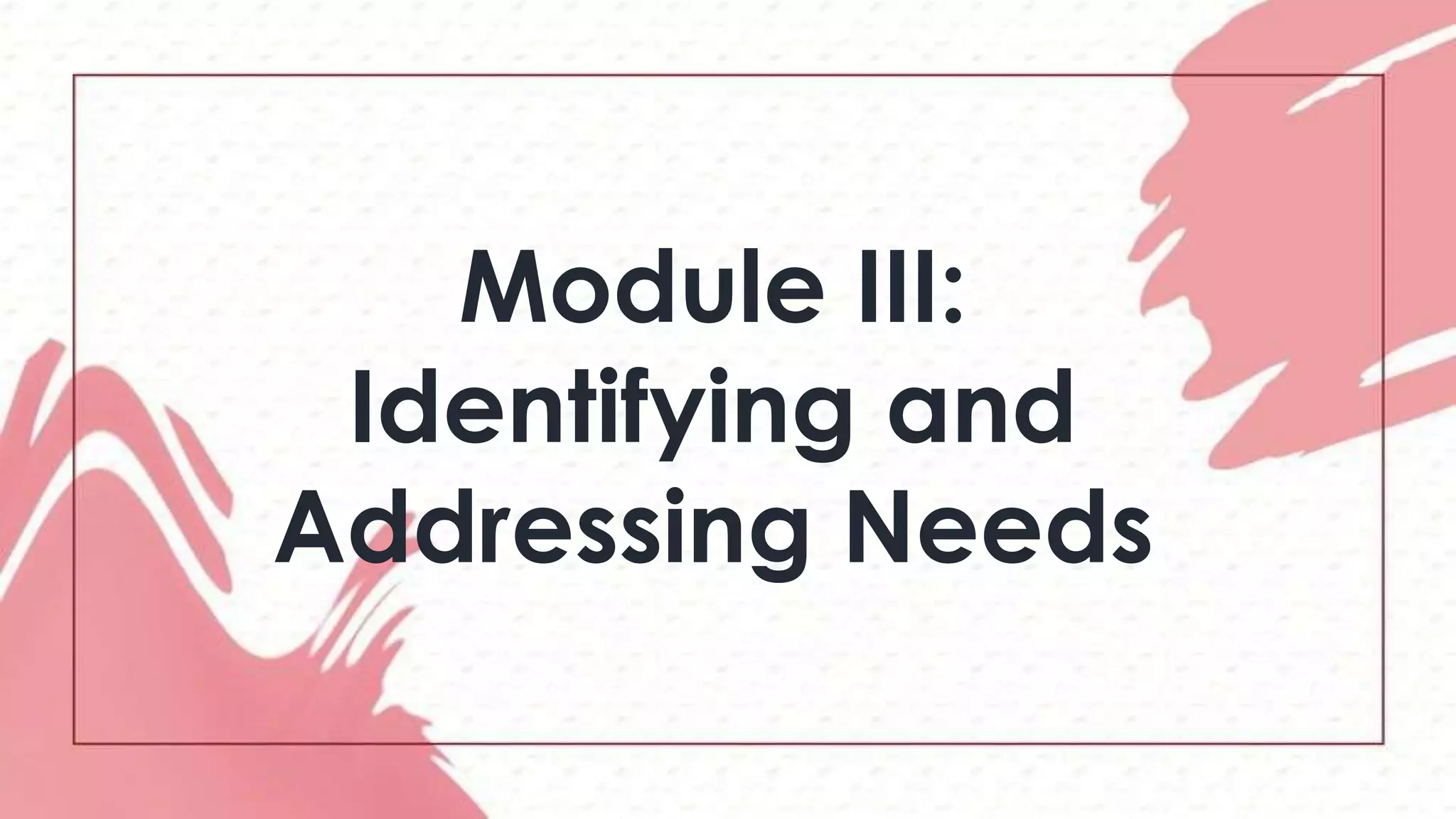 Topic-1-Identifying-and-Adressing-Needs.pptx