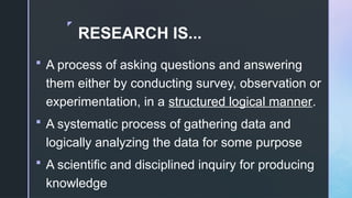 Topic-1-INTRODUCTION-TO-RESEARCH-ppt (1).pptx