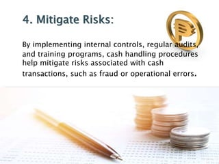 CASH HANDLING PROCEDURES AND ITS INTODUCTIONS.pptx