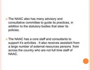 NATIONAL ASSESSMENT AND ACCREDITATION COUNCIL | PPTX