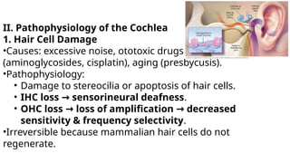 Pathophysiology of Cochlea and their related diseases | PPTX