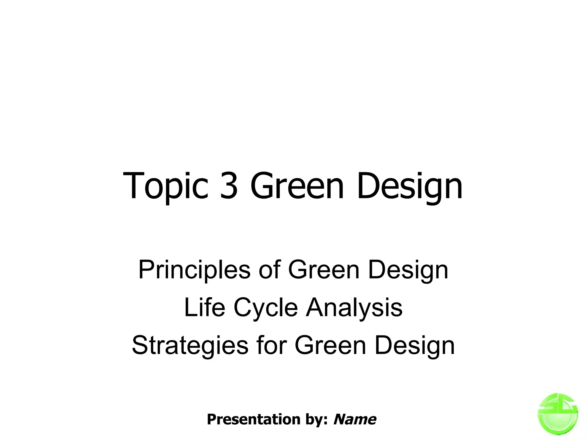 Topic 3 Green Design Student | PPT