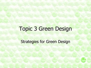 Topic 3 Strategies For Green Design | PPS