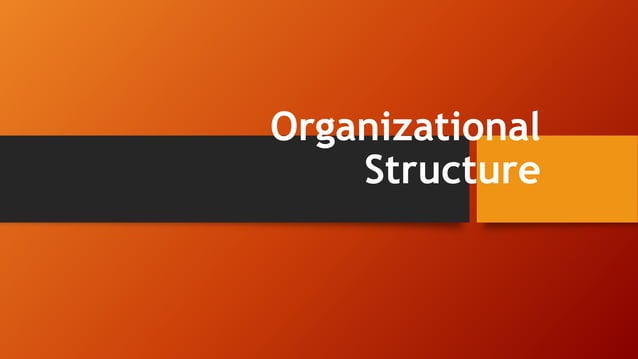 Organizational Structure & Change Guide | PPT