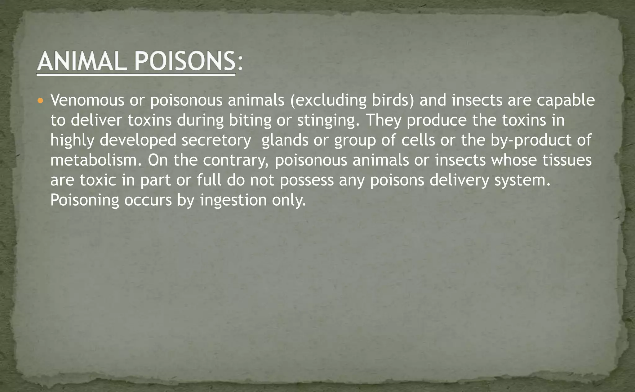 TOPIC- COMMONLY ENCOUNTERED ANIMAL POISONS IN INDIA.pptx