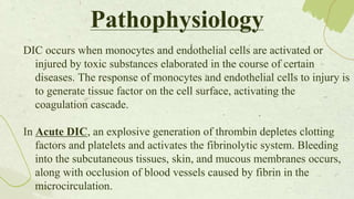 TOPIC - Disseminated intravascular coagulation (DIC) (4).pptx