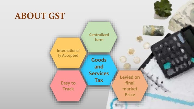 Topic - GST, Will it Simplify your life.pptx | Personal Taxes ...