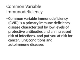 Topic - Common Variable immunodeficiency | PPTX