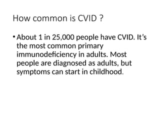 Topic - Common Variable immunodeficiency | PPTX