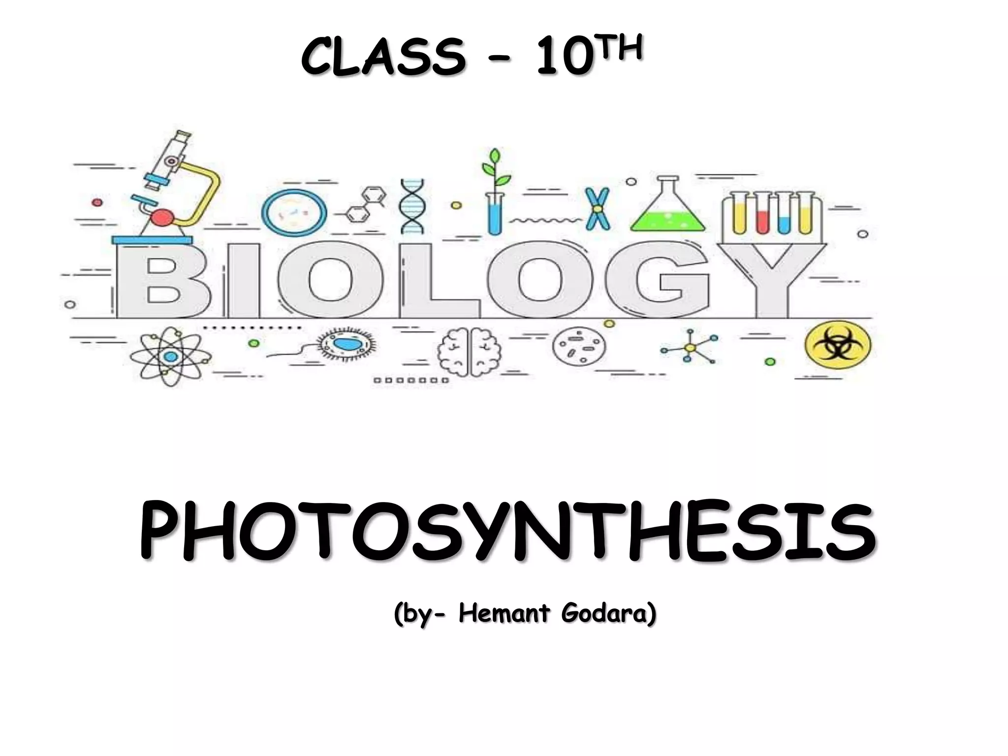 Photosynthesis (class 10) | PPTX