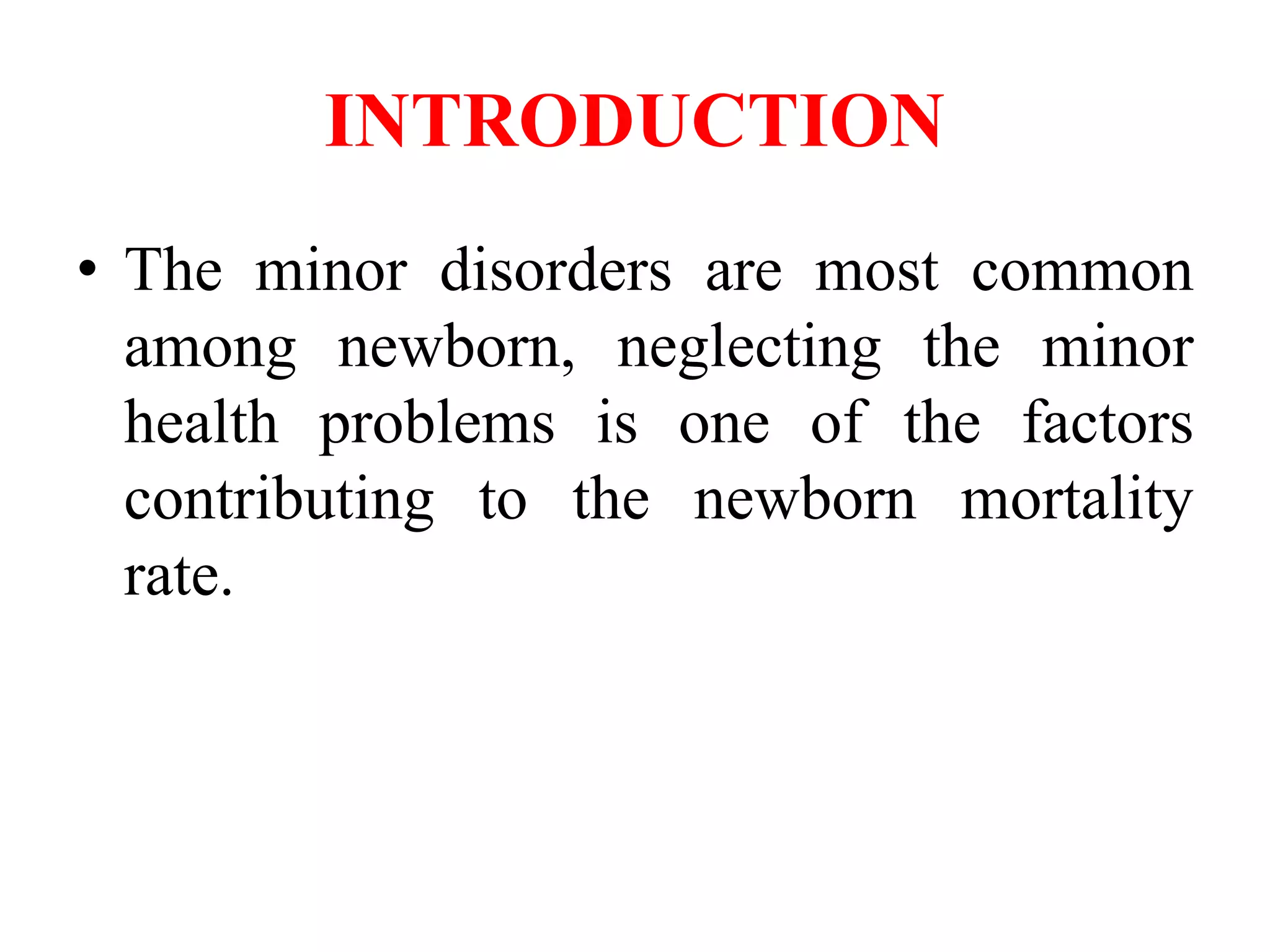 Topic Minor Disorders Of The Newborn Ppt