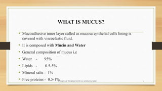 TOPIC- MUCOADHESIVE DRUG DELIVERY SYSYTEM.pptx