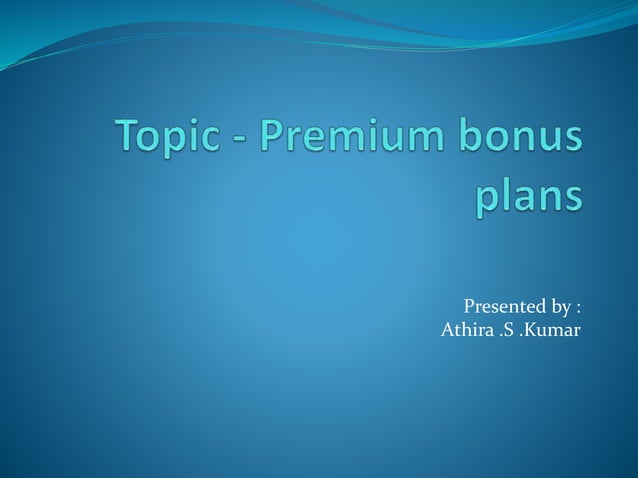 premium bonus plans | PPT