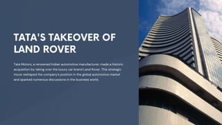 TATA TAKEOVER LAND ROVER merger with all info | PPT