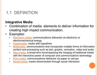 INTRODUCTION TO INTEGRATIVE MEDIA | PPTX | Computer Animation | Computer Software and Applications
