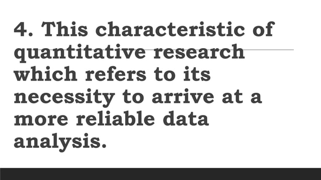 Characteristics of Quantitative Research | PPTX