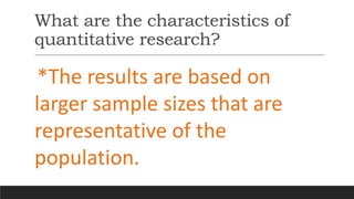 Characteristics of Quantitative Research | PPTX