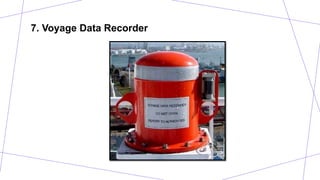 Topic 1.2- Electronic Equipment used on ships (Navigational Equipment).pptx