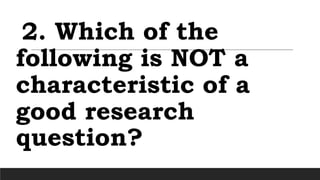 Topic 1.5. Research Questions, Scope, Delimitations.pptx