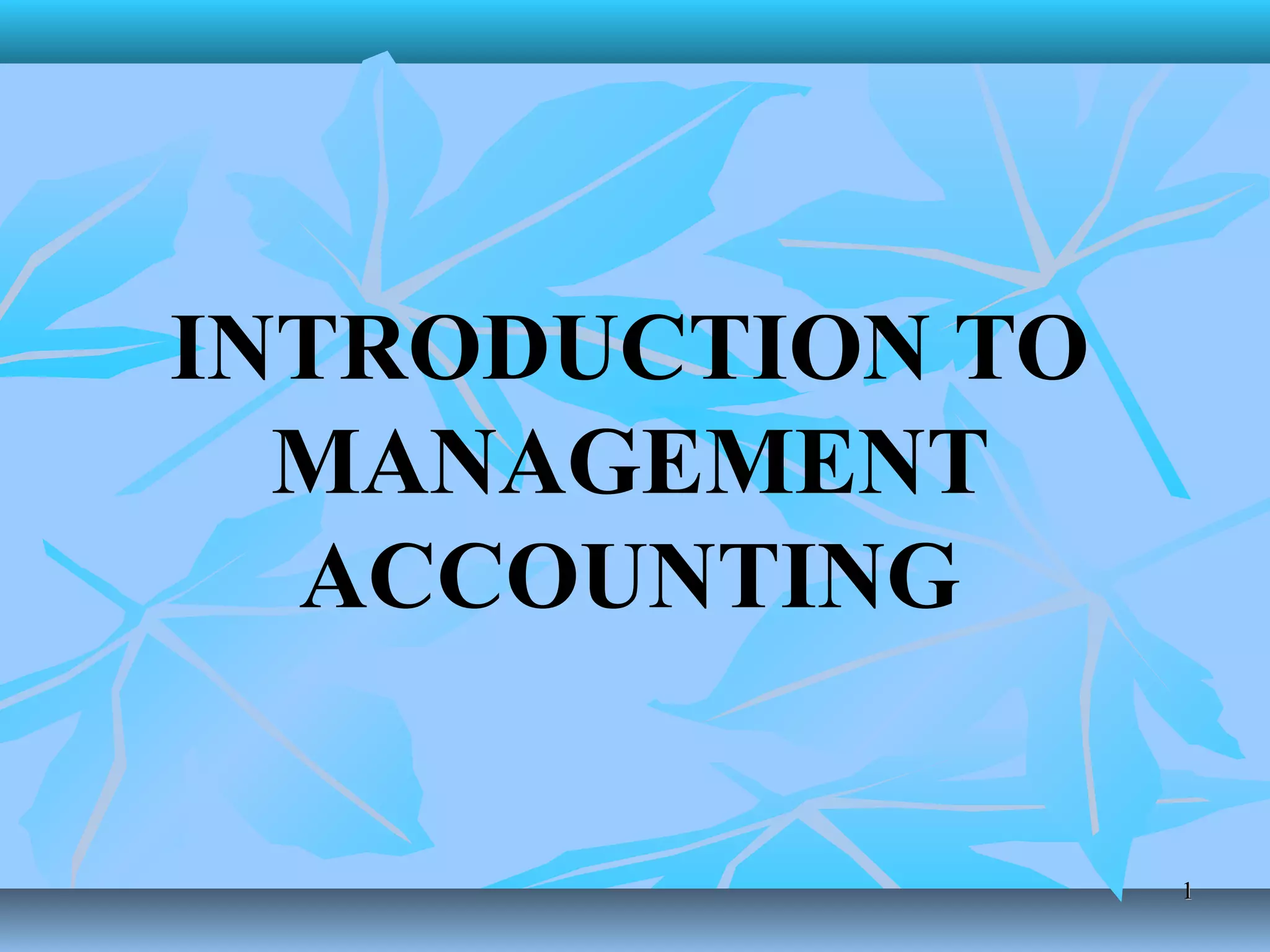 Intoduction to management accounting (MAF251) | PPT