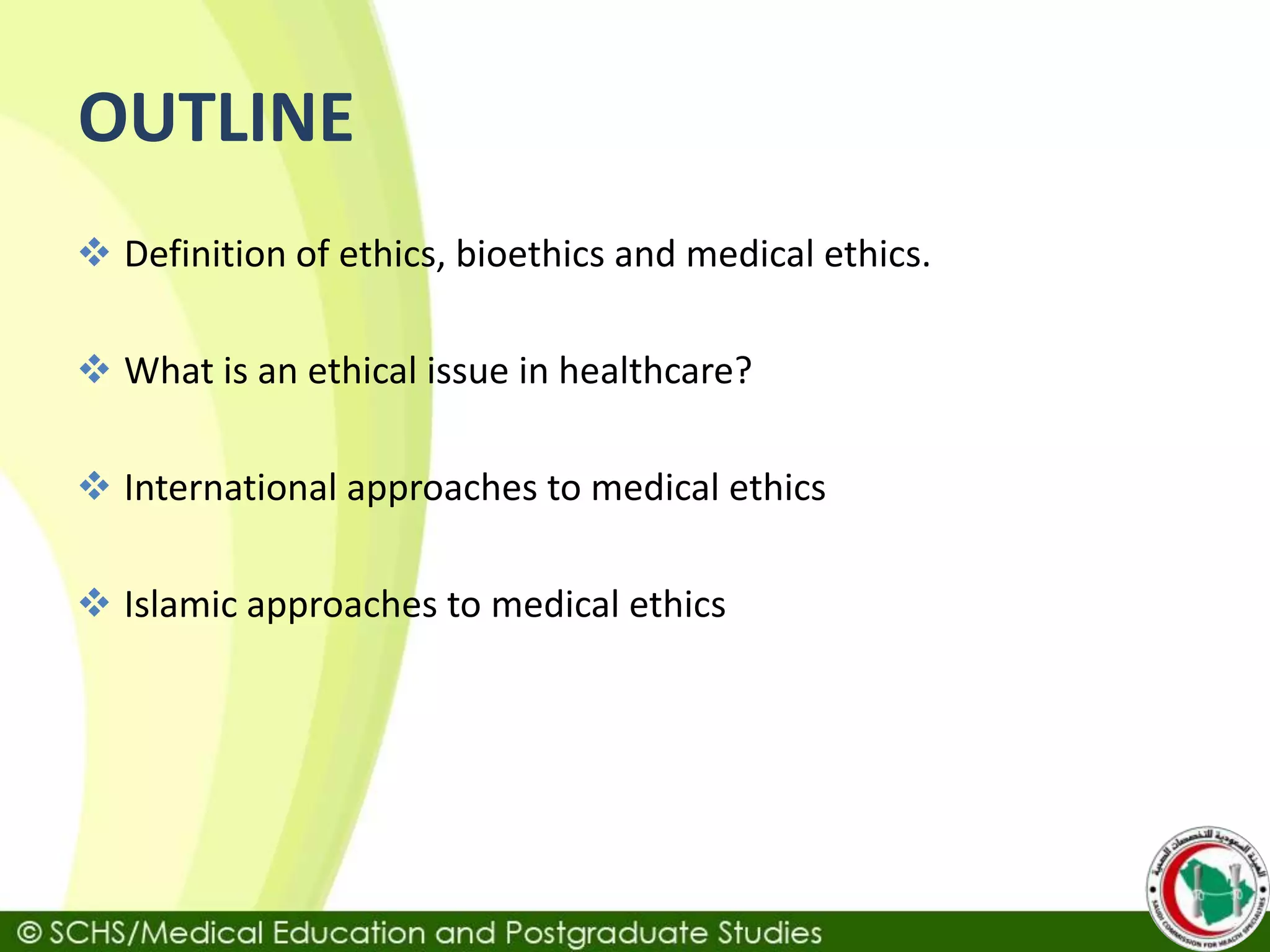 SCHS Topic1: Introduction to Medical Ethics | PPTX