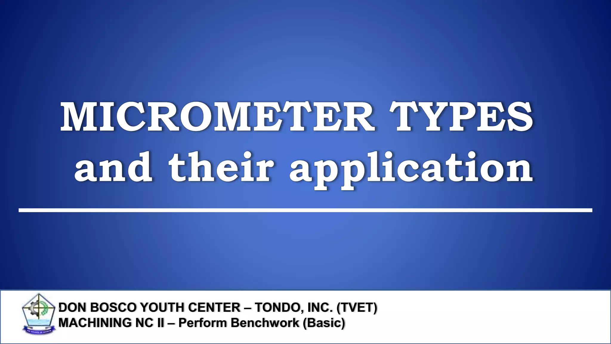 Topic 1-Micrometer types and application.pptx