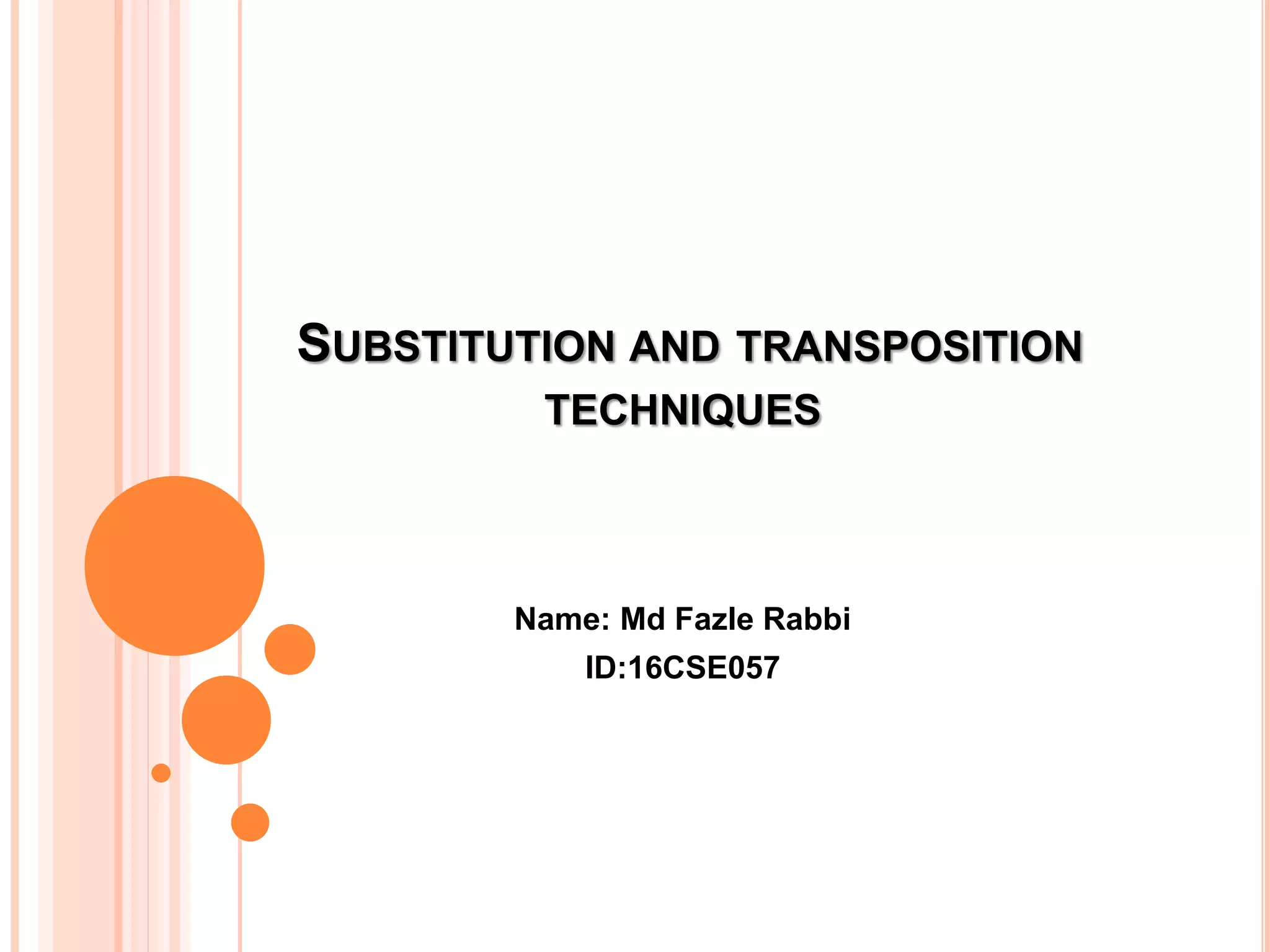 Topic1 substitution transposition-techniques | PPTX
