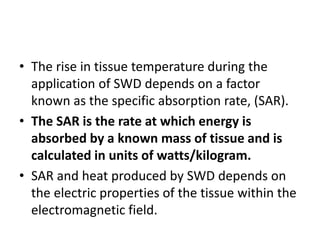 SWD (Short wave diathermy)- Physiotherapy.ppt