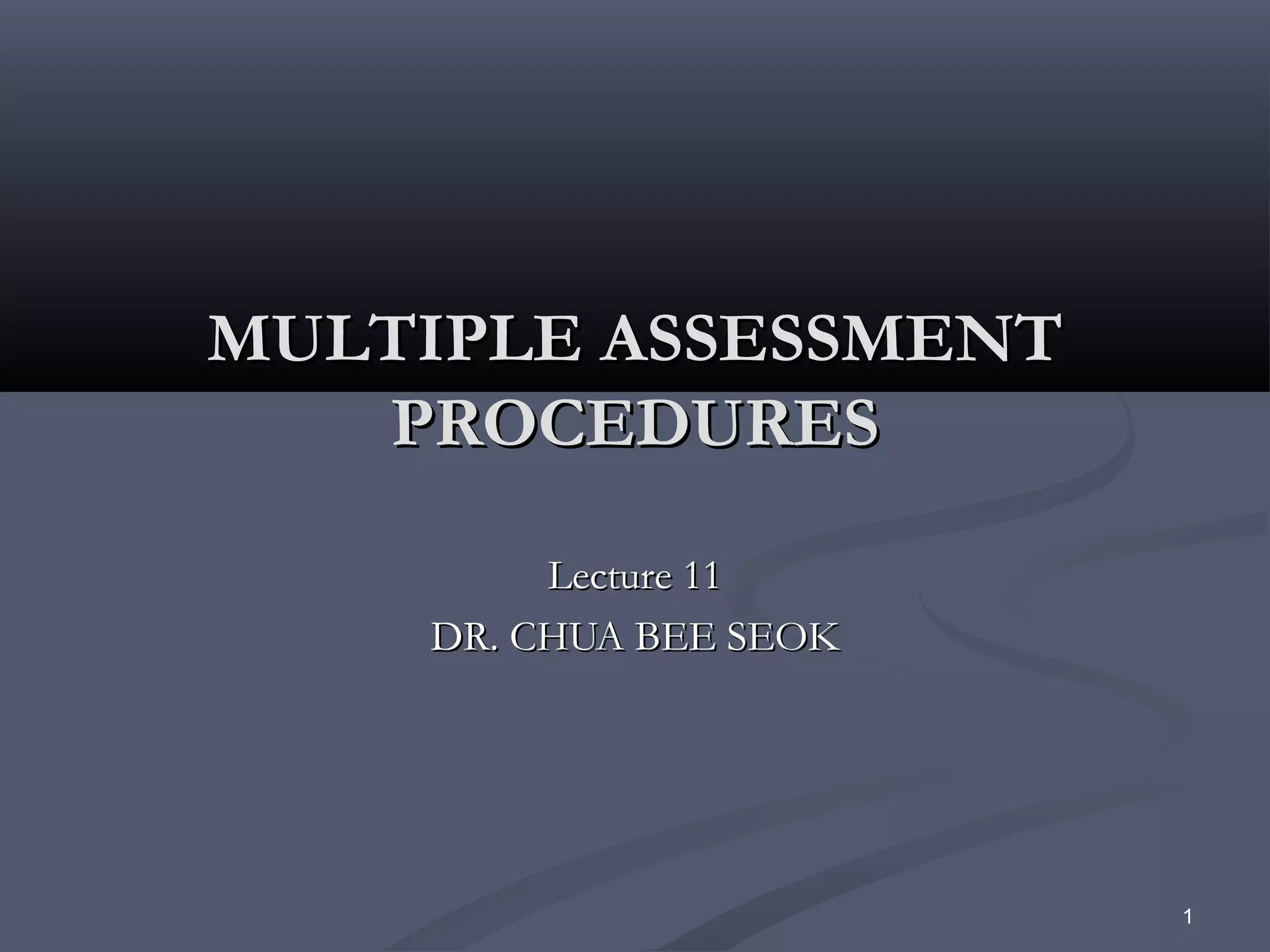 Topic 11 multiple_assessment_procedures | PPT | Resume Writing and ...