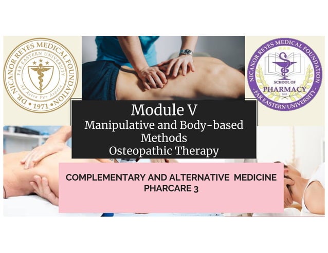 Topic 13-Osteopathic Therapy in Manipulative & Body-based methods | PPT