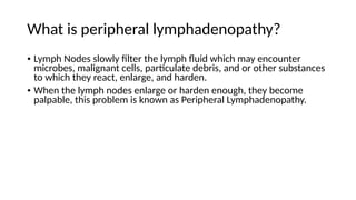 Topic 13 - Peripheral Lymphadenopathy 2.pptx