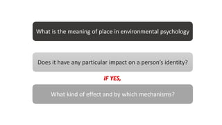 Understanding Place Identity and Attachment in Environmental Psychology ...