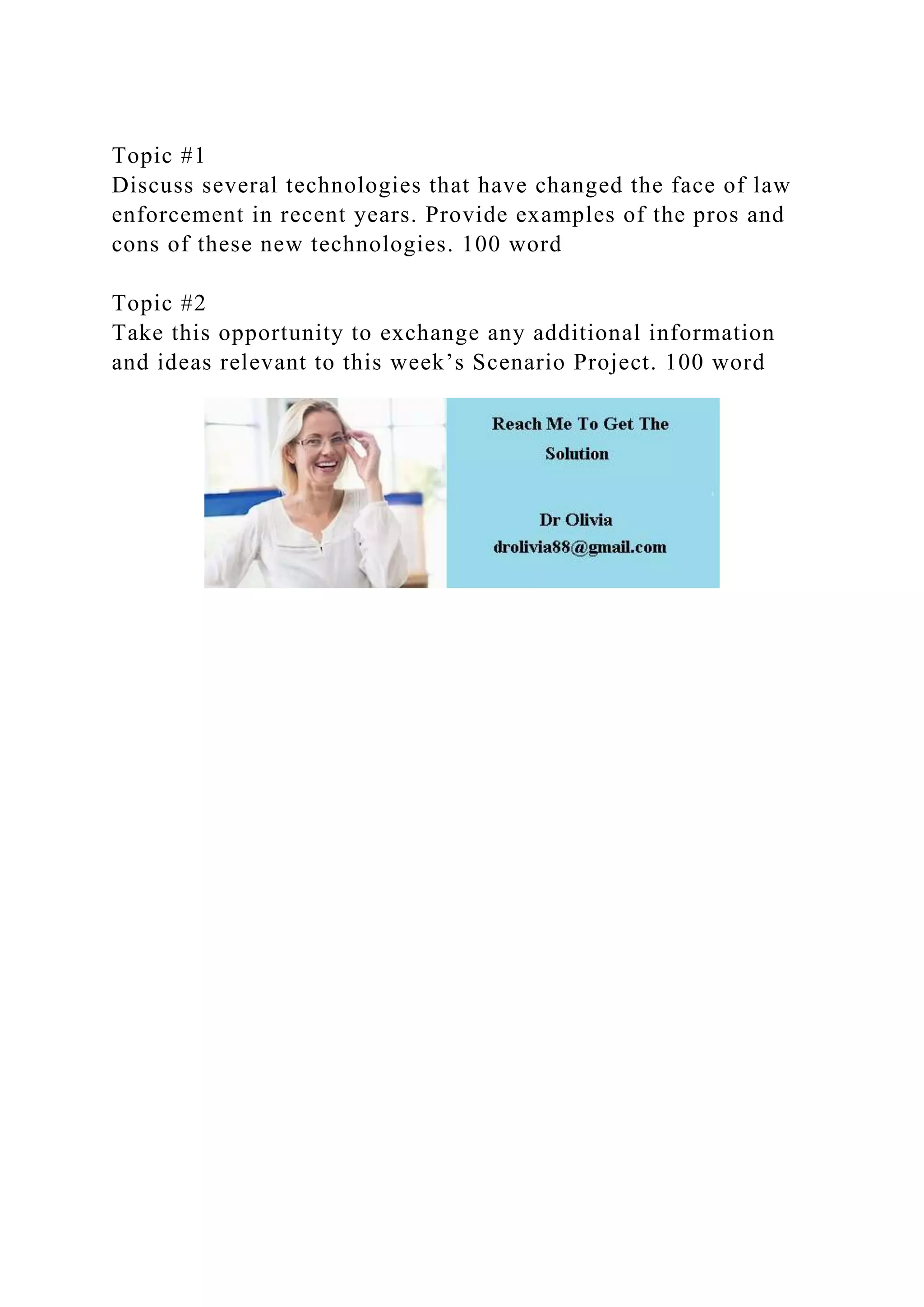 Topic #1 Discuss several technologies that have changed the face o.docx