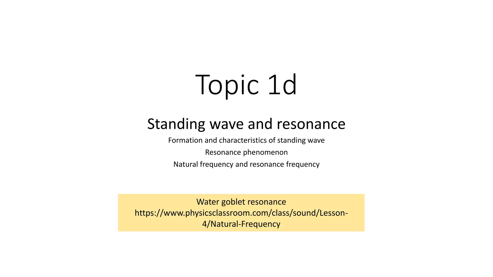 Topic 1d Standing wave and resonance.pptx