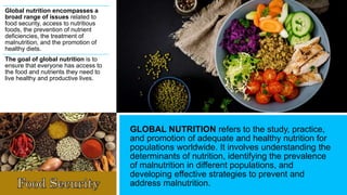 TOPIC 1 FOOD SECURITY AND GLOBAL NUTRITION 2023.pptx