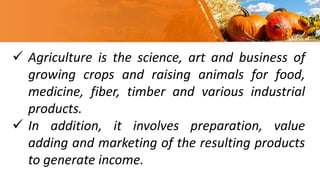 TOPIC 1 GROWTH AND DEVELOPMENT OF AGRICULTURE.pptx