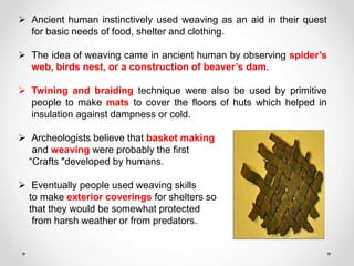 Topic 1 History-of-Weaving-Power Point Presentation | PPT