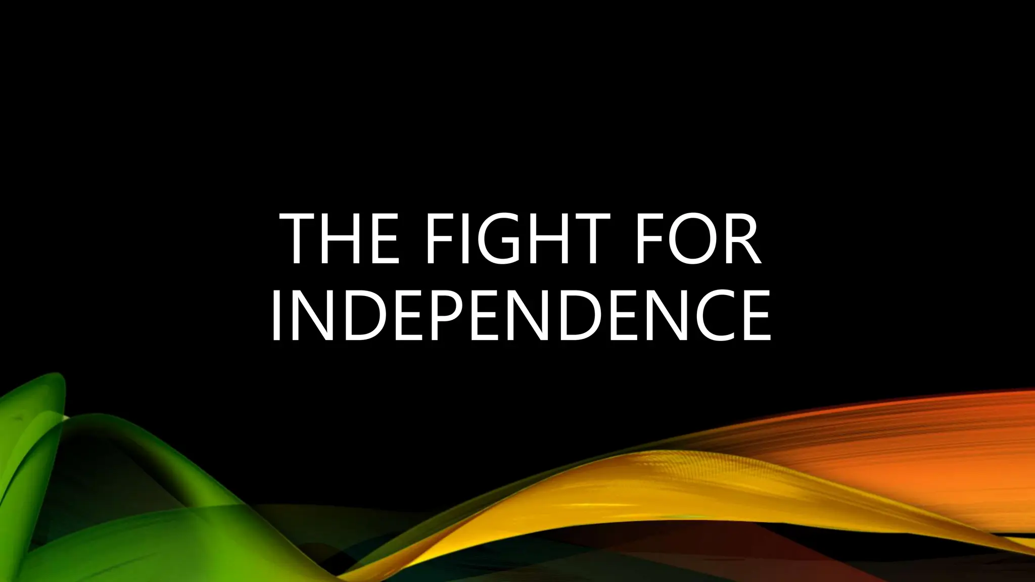 Topic 1 Independence and the Formation of Malaysia.pptx