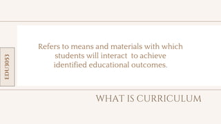 TOPIC 1 INTRODUCTION TO CURRICULUM AND INSTRUCTIONS[1].pdf