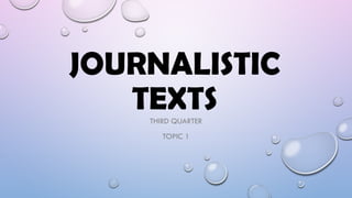 TOPIC 1 INTRODUCTION TO JOURNALISTIC TEXT.pptx