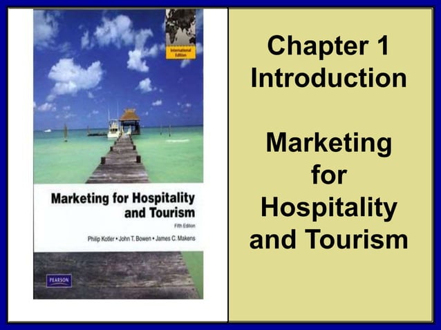 TOPIC 1: INTRODUCTION TO HOSPITALITY AND TOURISM MARKETING | PPT ...