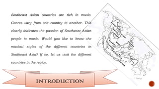 Topic 1_Music of Southeast Asia_Week1.pptx | Music | Entertainment