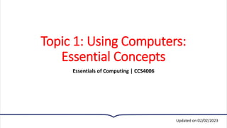 Topic 1 Using Computer Essential concept [29-8-2023].pdf