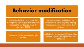 Classroom management approaches and Theories and models of classroom ...