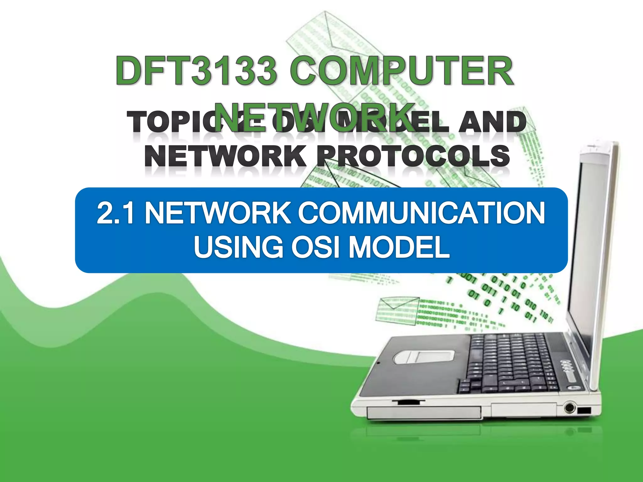 Topic 2 1 Network Communication Using Osi Model Part1 Ppt