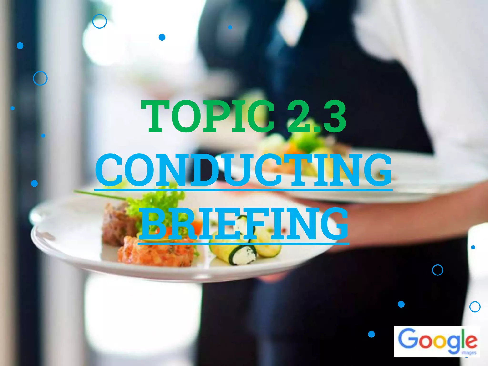 Topic 2.3 conducting briefing | PPTX