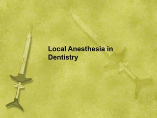 local anesthesia in dentistry definition of terms and indications and ...
