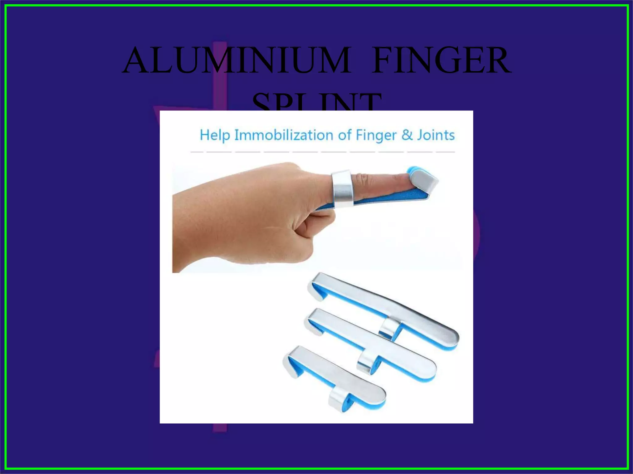 Topic 2 -SPLINT AND TRACTION.ppt