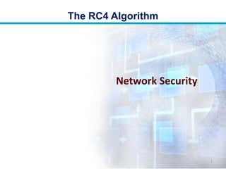 Topic20 The RC4 Algorithm.pptx
