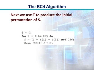Topic20 The RC4 Algorithm.pptx | Information and Network Security | Computing